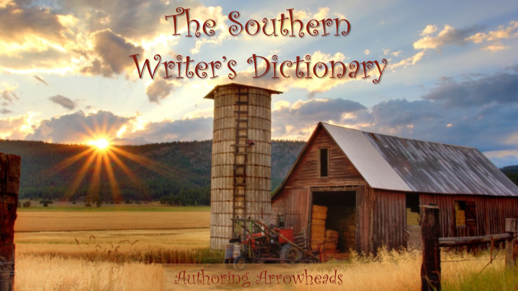 The Southern Writer’s Dictionary – Authoring Arrowheads