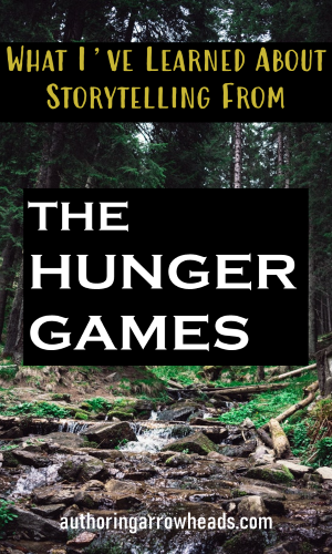 What I’ve Learned About Storytelling from The Hunger Games – Authoring ...