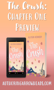 The Crush: Chapter One Preview – Authoring Arrowheads