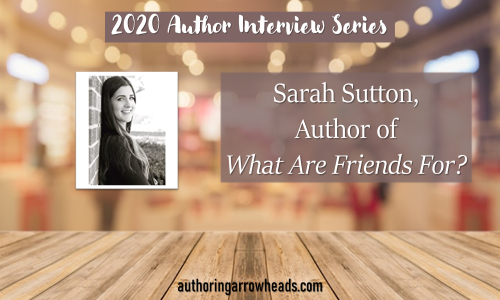 Author Interview: Sarah Sutton – Authoring Arrowheads