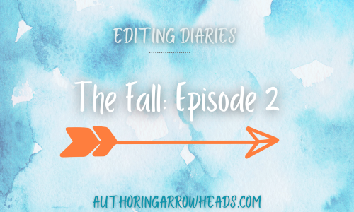 Editing Diaries: The Fall (Episode 2) + Bonus Surprise! – Authoring ...