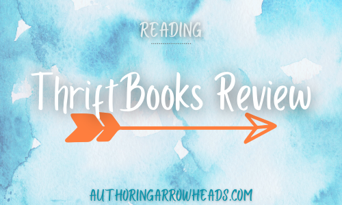 ThriftBooks Review – Authoring Arrowheads